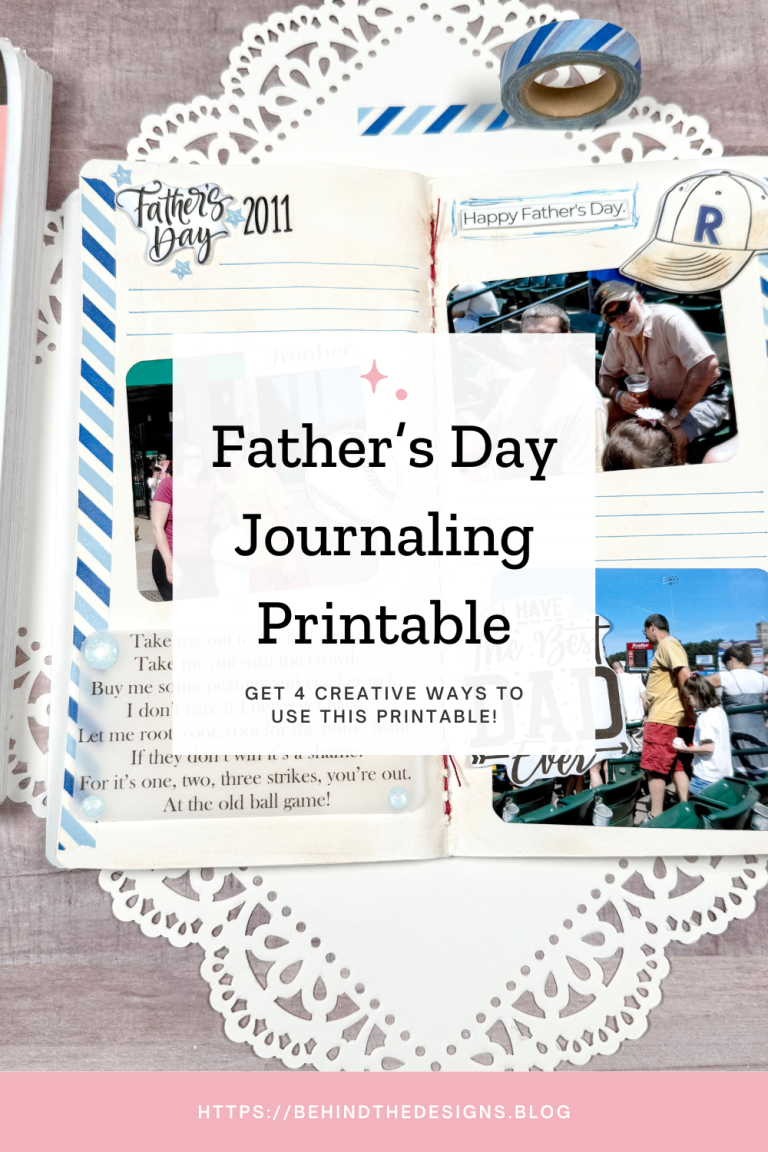 Father's Day Journaling Printable Inspiration - Behind the Designs